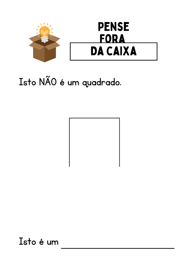 Pense Fora da Caixa – Formas Geométricas – Tempo Pedagógico